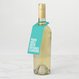 Funny distance learning gift bottle hanger tag | Zazzle