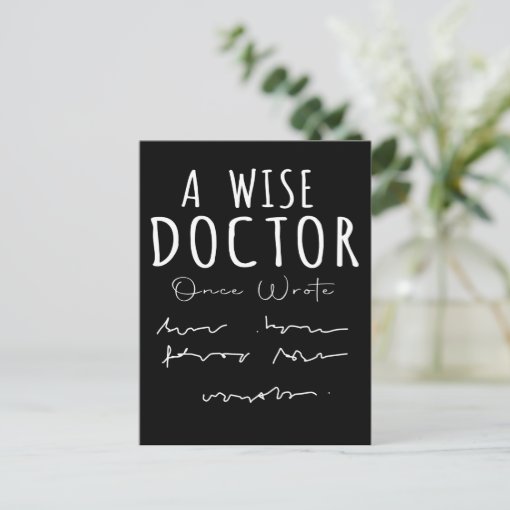 Funny Doctor Handwriting Humor Nurse Life Postcard | Zazzle