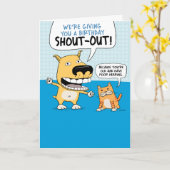 Funny Dog and Cat Birthday Shout Out Card | Zazzle