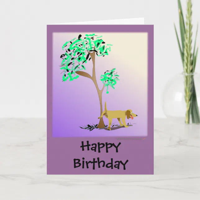 Funny Dog and Tree Edgy Birthday Card | Zazzle