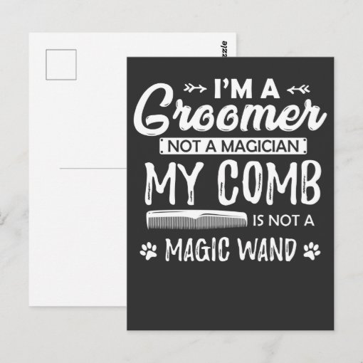 Funny Dog Grooming Quote Humorous Puppy Groomer Postcard | Zazzle