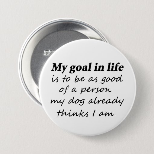 Funny dog lover pet humor gifts novelty buttons | Zazzle