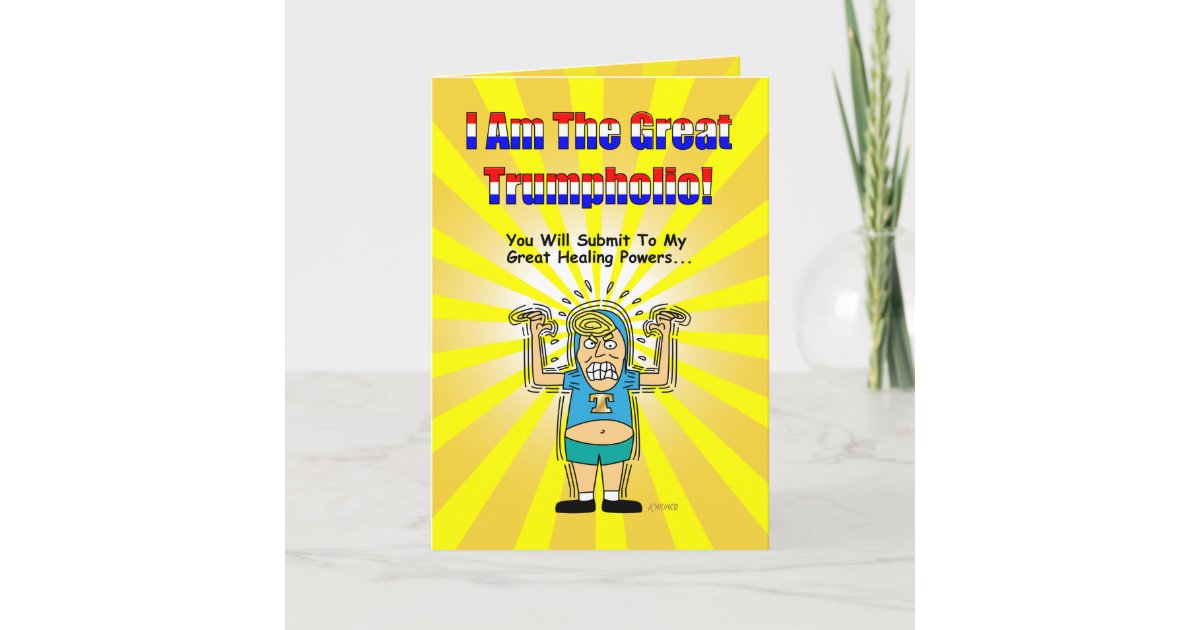 Funny Donald Trump Get Well Card #3 | Zazzle