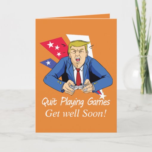 Funny Donald Trump Get Well card To Get Better | Zazzle
