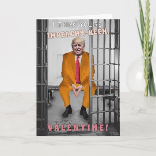 Funny Donald Trump Impeachment Valentine's Day Holiday Card | Zazzle