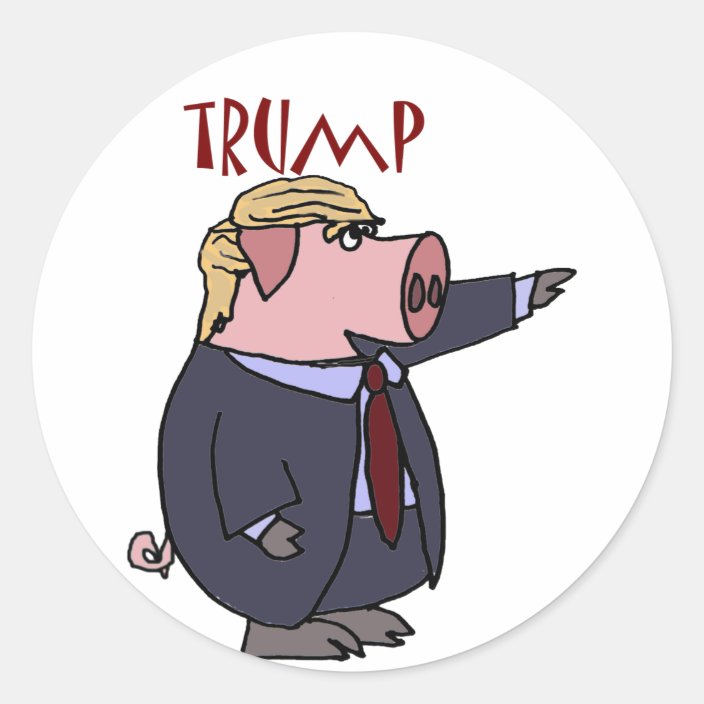 Funny Donald Trump Pig Political Cartoon Classic Round Sticker | Zazzle