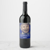 Funny Donald Trump Wine Labels | Zazzle