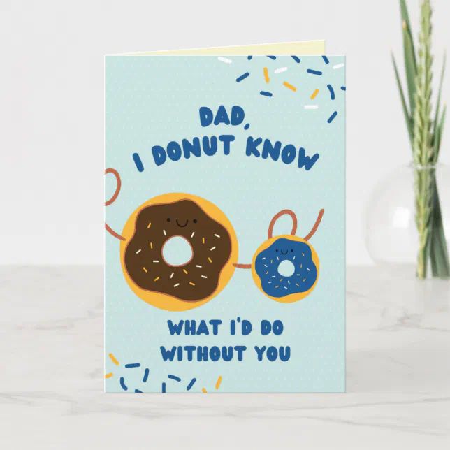 Funny Donut Father's Day Card | Zazzle