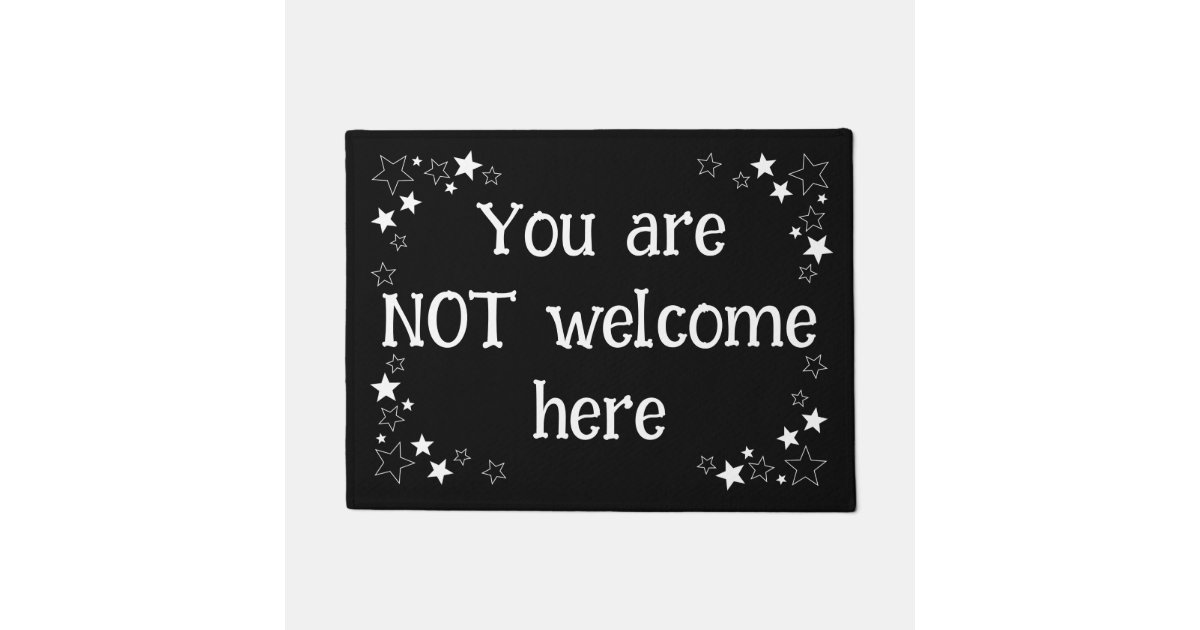 Funny doormat Not Welcome | Zazzle