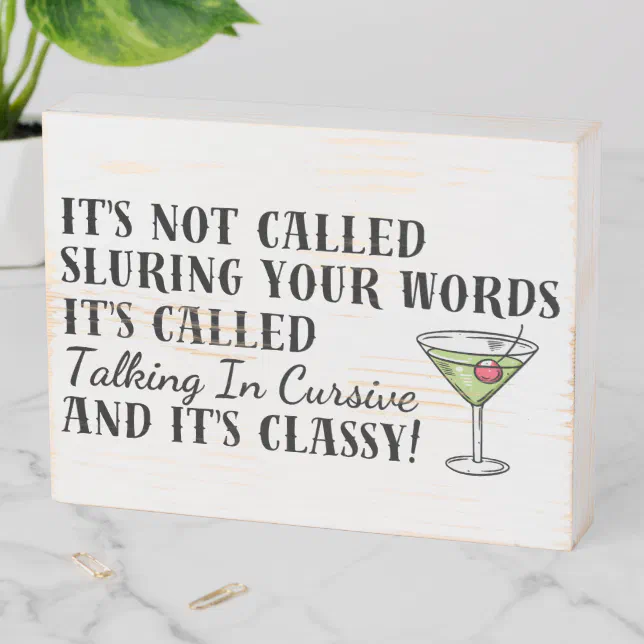 Funny Drinking Slurring Cursive Words Bar Wooden Box Sign | Zazzle