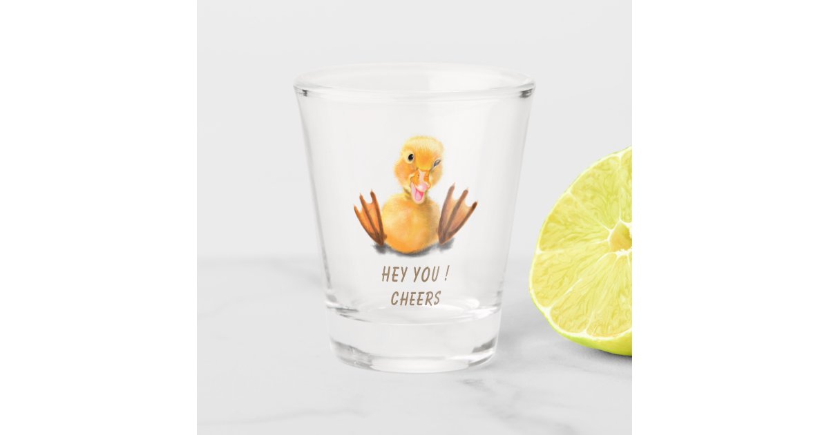 Funny Duck Shot Glass Cheers - Custom Text | Zazzle