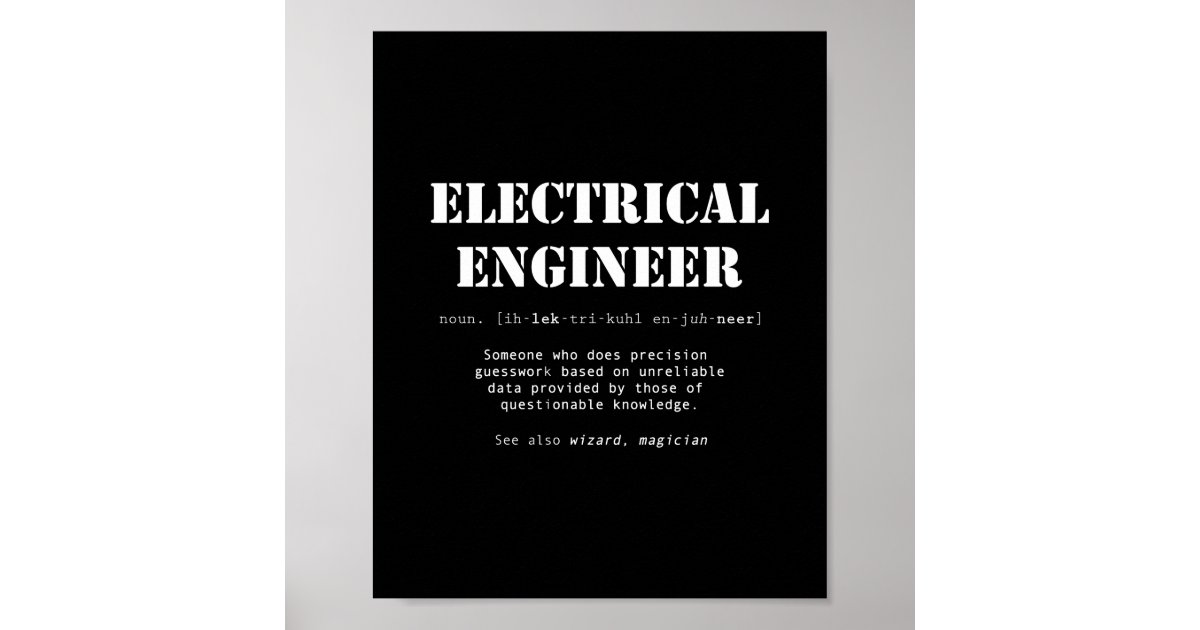 Funny Electrical Engineer Definition Gift Poster | Zazzle