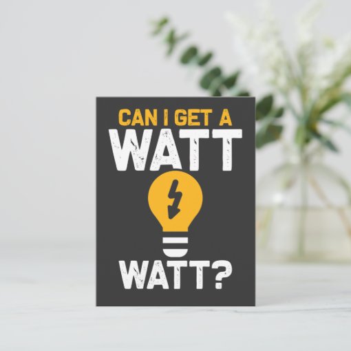 Funny Electrician Watt Pun electrical engineering Postcard | Zazzle