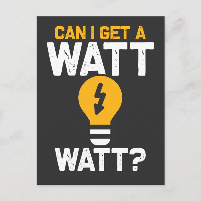 Funny Electrician Watt Pun electrical engineering Postcard | Zazzle