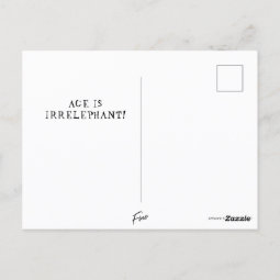 Funny Elephant Age Irrelevant Blue Happy Birthday Postcard | Zazzle