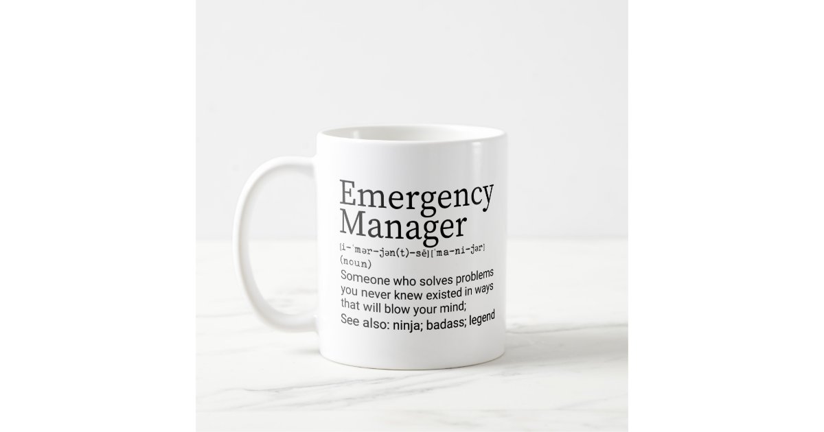 Funny Emergency Manager Definition Coffee Mug | Zazzle