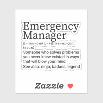 Funny Emergency Manager Definition Sticker | Zazzle
