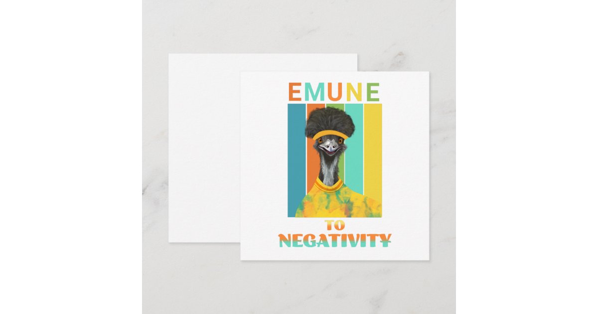 Funny Emu Bird Pun - Emune to Negativity | Zazzle