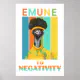 Funny Emu Bird Pun - Emune to Negativity Poster | Zazzle