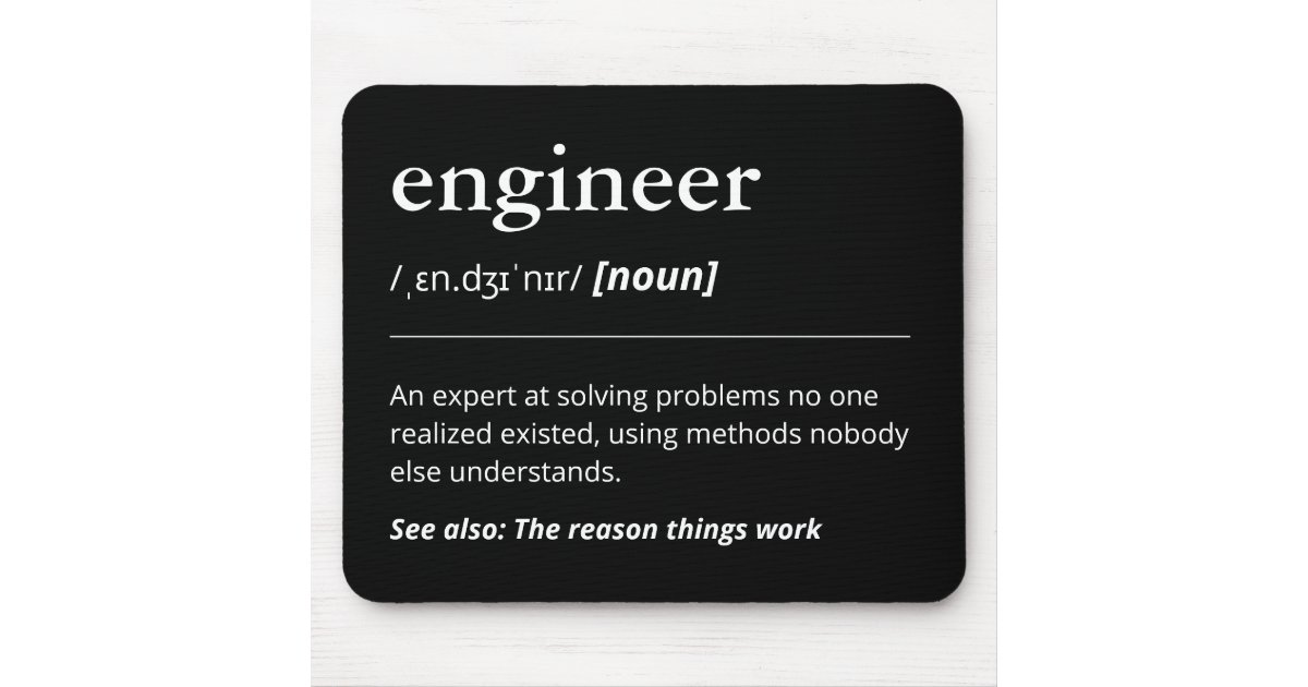 Funny Engineer Definition Gift Minimalist Black Mouse Pad | Zazzle