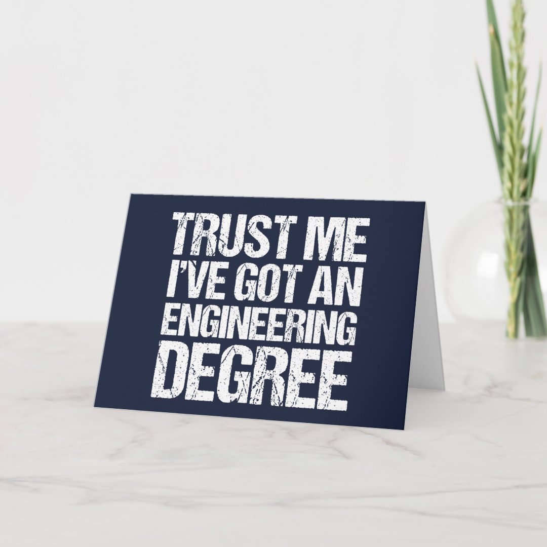 Funny Engineering Graduation Engineer Degree Blue Card | Zazzle