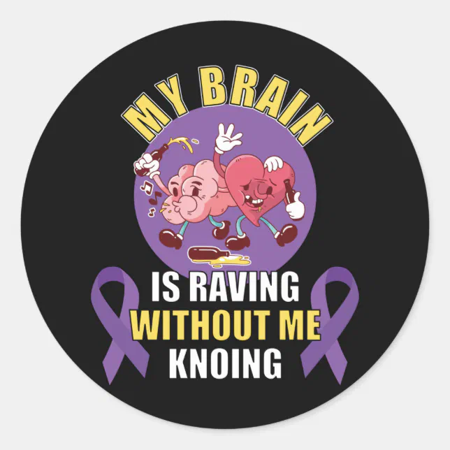 Funny Epilepsy Saying Classic Round Sticker | Zazzle