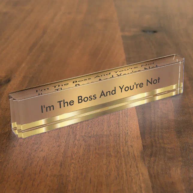 Funny Executive Boss Name Plate | Zazzle
