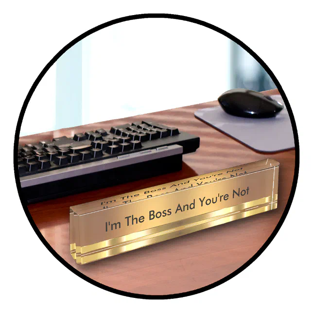 Funny Executive Boss Name Plate | Zazzle