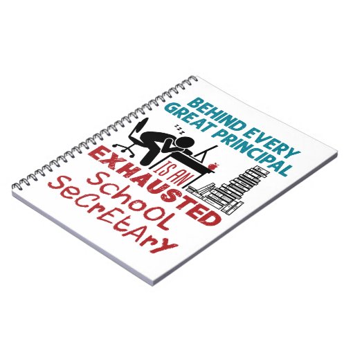 Funny Exhausted School Secretary Appreciation Notebook | Zazzle