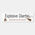 Funny Explosive Diarrhea Speeding Poop Excuse Bumper Sticker | Zazzle