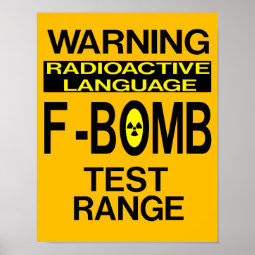 Funny F-Bomb Warning Sign | Zazzle