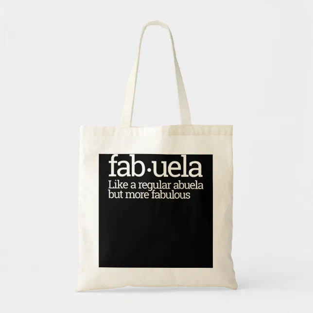 Funny Fabuela Fabulous Abuela Spanish Grandma Gift Tote Bag | Zazzle