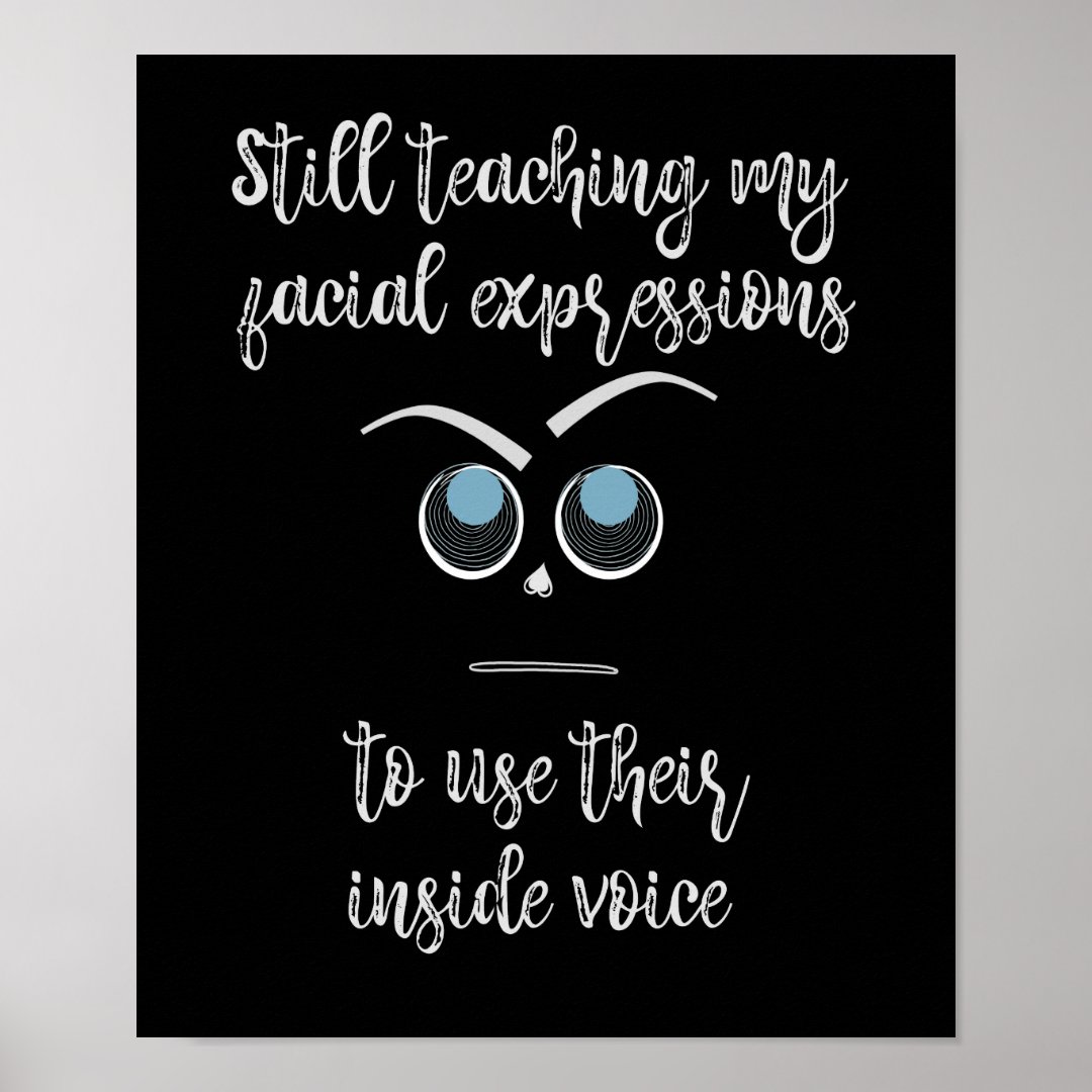 Funny Face Expressions Inside Voice Quote Poster | Zazzle