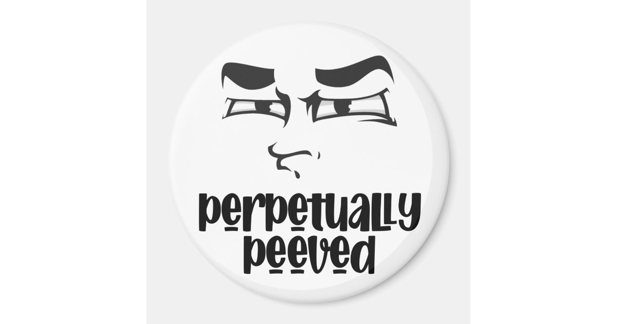 Funny Face Peeved Magnet | Zazzle