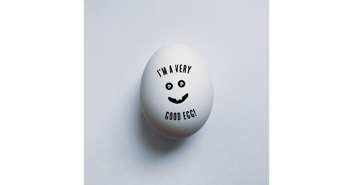 Funny Face with Text Very Good Egg Rubber Stamp | Zazzle