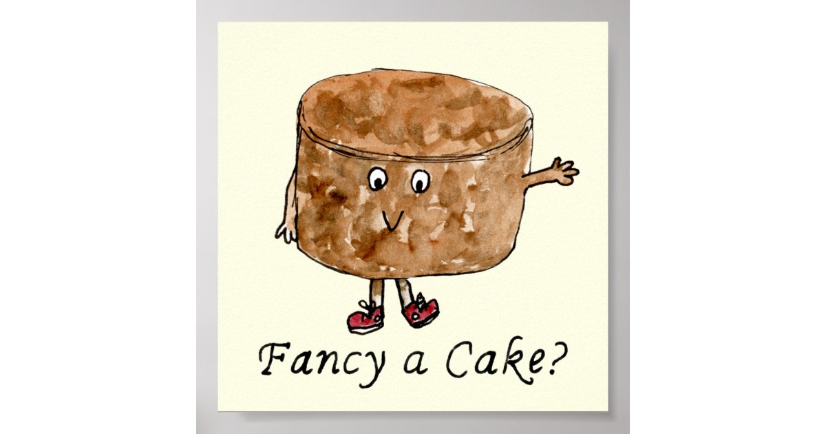 Funny Fancy a Cake Slogan Chocolate Humor Quote Poster | Zazzle