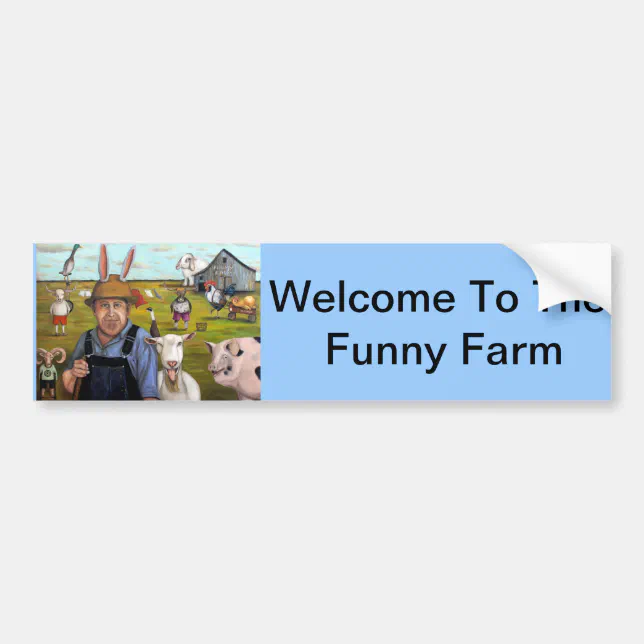 Funny Farm Bumper Sticker | Zazzle