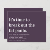 Funny Fat Pants Thanksgiving Dinner Invitation | Zazzle