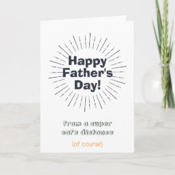 Funny Father's Day Social Distancing Card | Zazzle