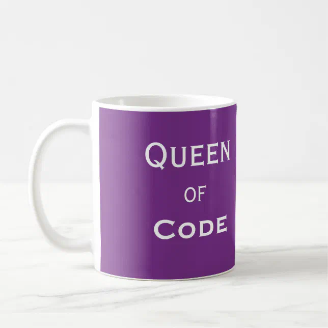 Funny Female Programmer Nickname - Queen of Code Coffee Mug | Zazzle