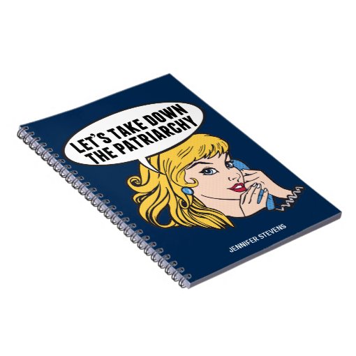 Funny Feminist Pop Art Anti Patriarchy Quote Woman Notebook | Zazzle