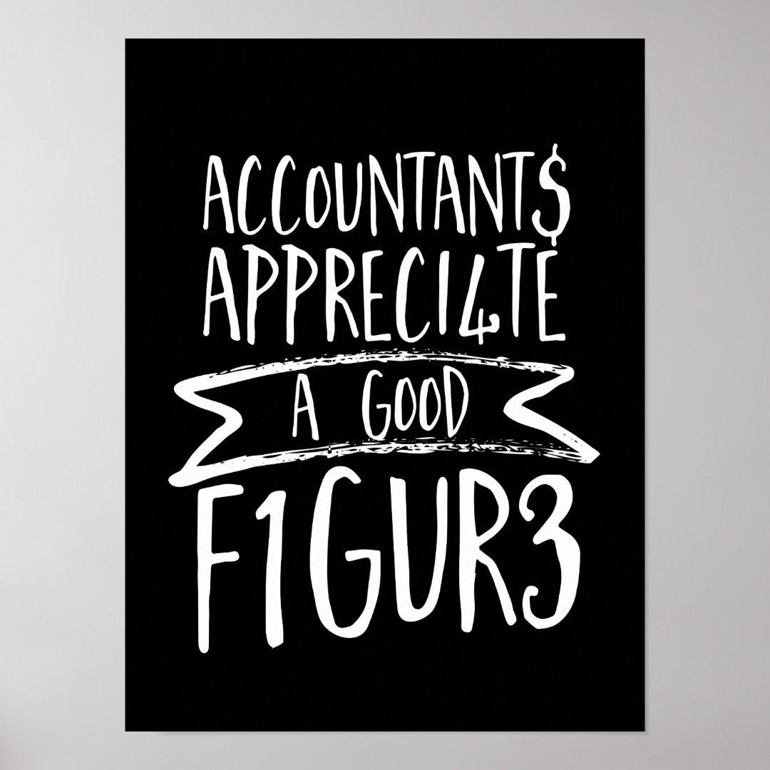 Funny Finance Accountant Office Humor Poster | Zazzle