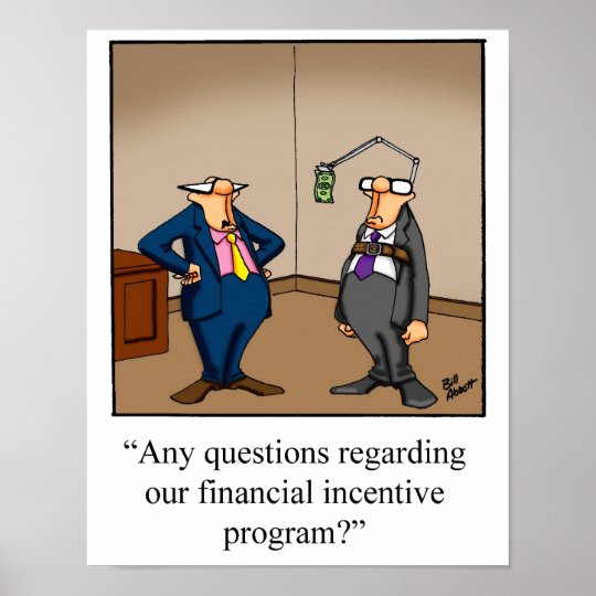 Funny Financial Incentive Program Poster | Zazzle.com