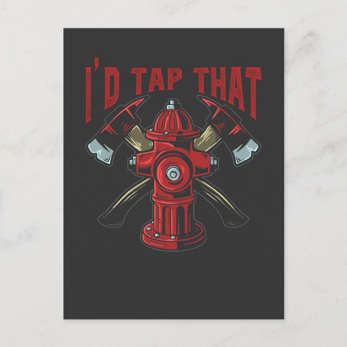 Funny Firefighter Sayings Firemen Postcard | Zazzle.com