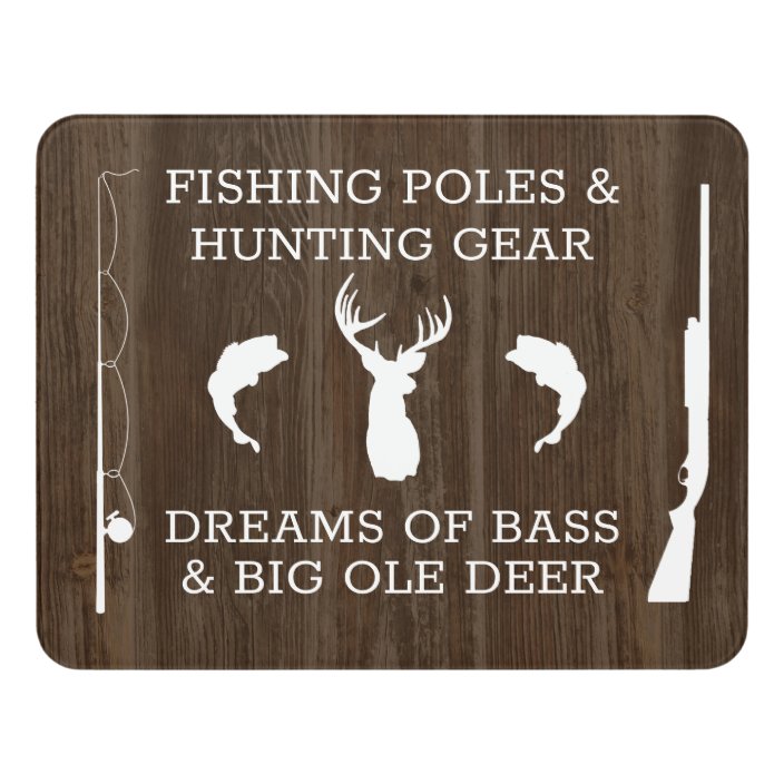 Funny Fishing and Hunting Door Sign | Zazzle.com