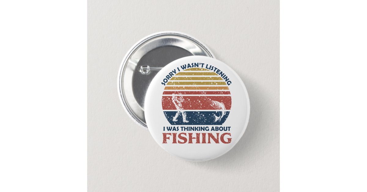 Funny fishing button | Zazzle