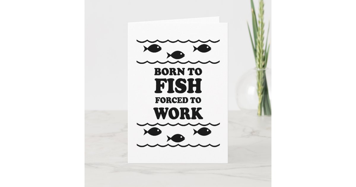 Funny fishing card | Zazzle