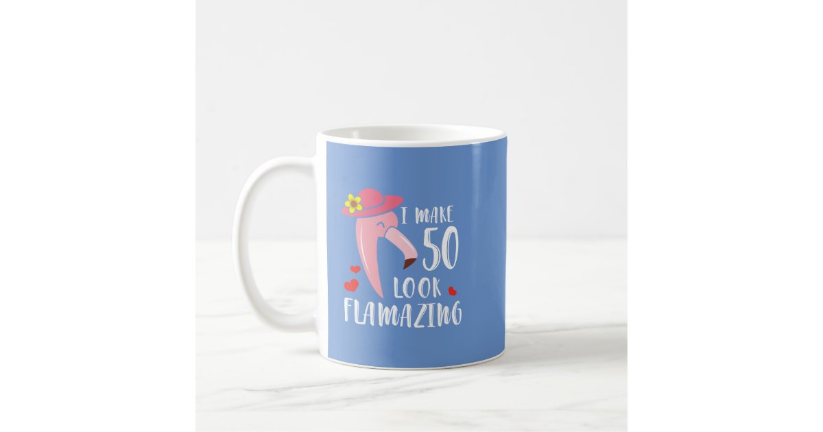 Funny Flamingo 50th Birthday for 50 Years Old Mom Coffee Mug | Zazzle