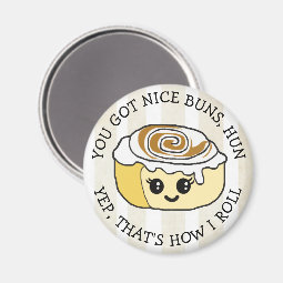 Funny Food Magnet, silly quotes by Cinnamon Roll Magnet | Zazzle