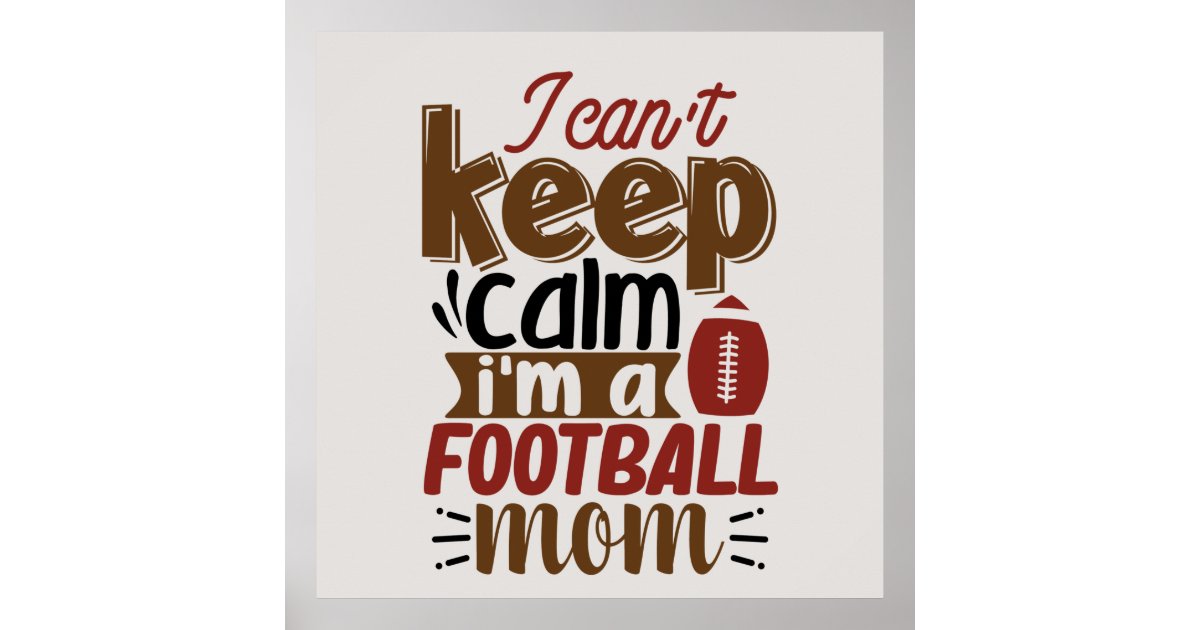 funny football sports Mom Poster | Zazzle